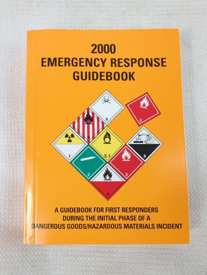 2000 Emergency Response Guidebook for First Responders Dangerous Goods ...