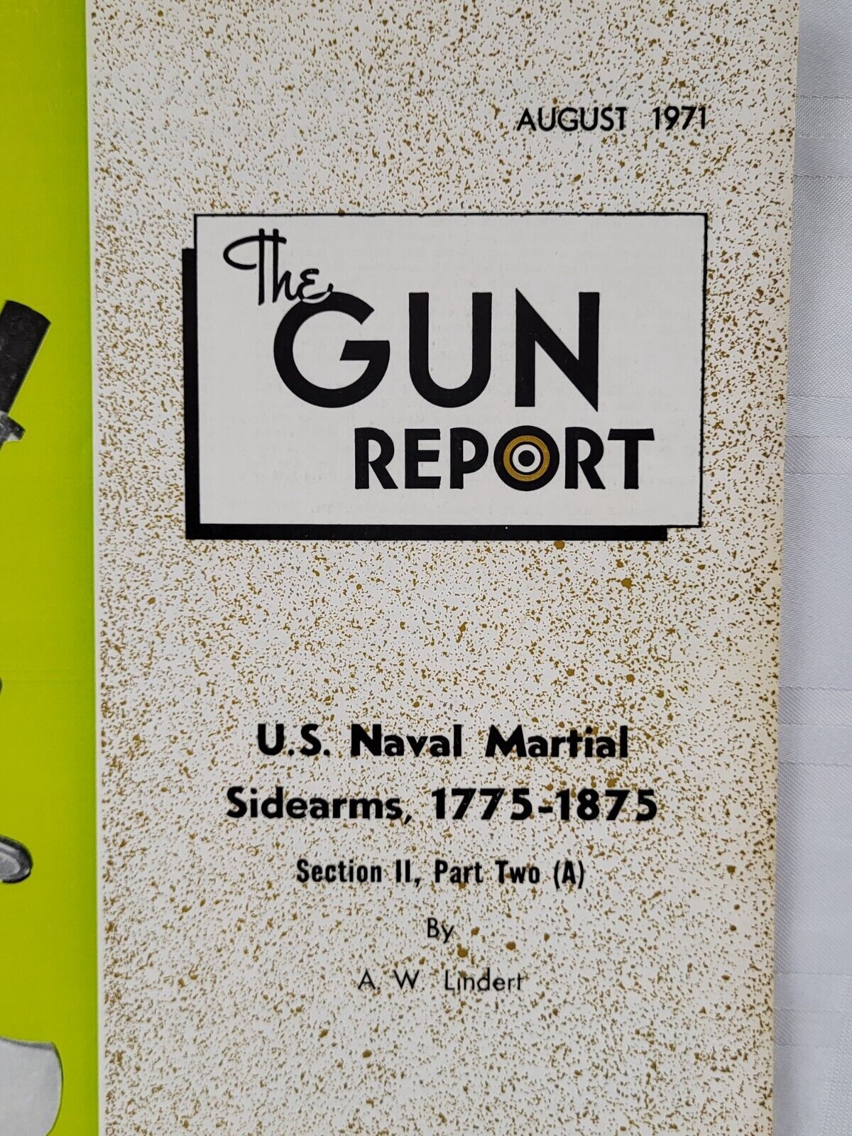 1971 THE GUN REPORT MAGAZINE US NAVAL REFERENCE INFORMATION HISTORY NRA ...