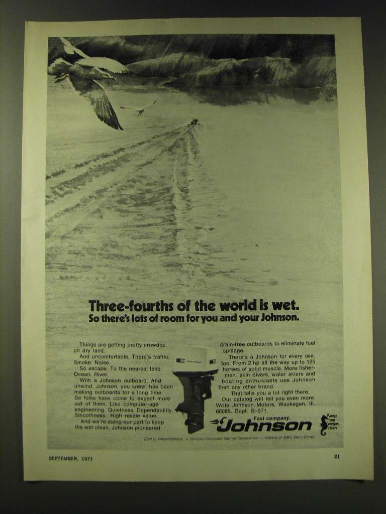 1971 Johnson Outboard Motor Ad - Three-fourths of the world is wet ...