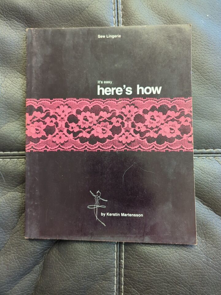 Sew Lingerie It's Easy Here's How Kerstin Martensson PB 1969 Vtg Underwear SC - Manuals, Books