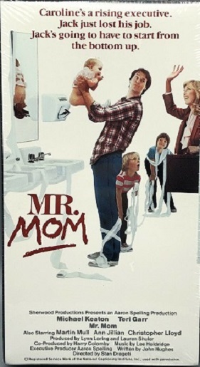 Mr. Mom...Starring: Michael Keaton, Teri Garr, Martin Mull, Ann Jillian ...