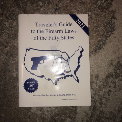 2021 Traveler's Guide to the Firearm Laws of the 50 States Gun Law Book ...
