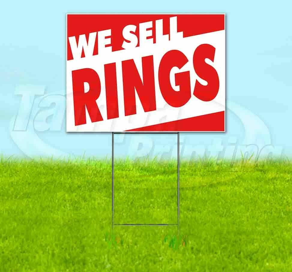 WE SELL RINGS Yard Sign Corrugated Plastic Bandit Lawn Decoration USA ...