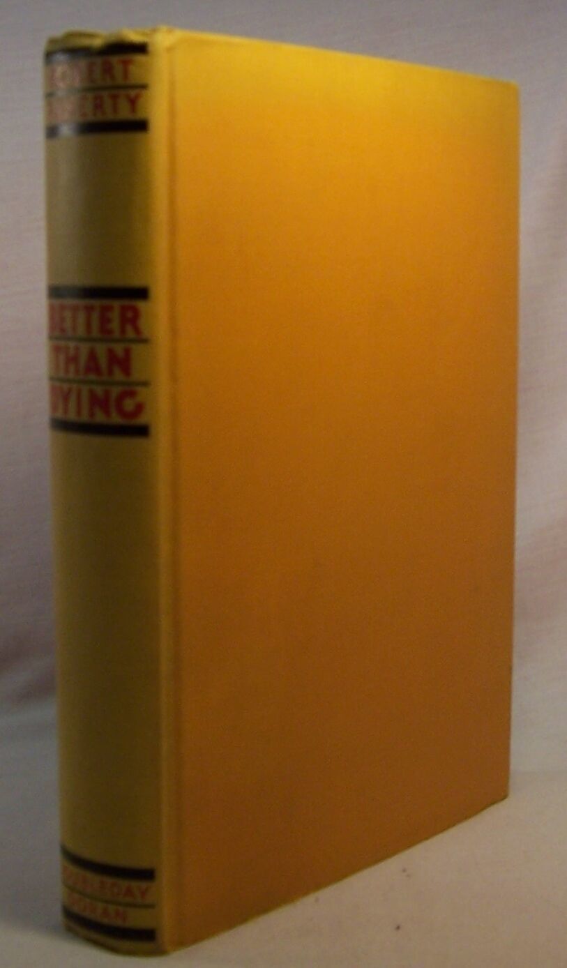 Robert Faherty BETTER THAN DYING First Edition 1935 Mystery Facsimile ...