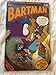 BARTMAN, #1 (Simpsons Comic Book) [Comic] Steve Vance & Phil Ortiz ...