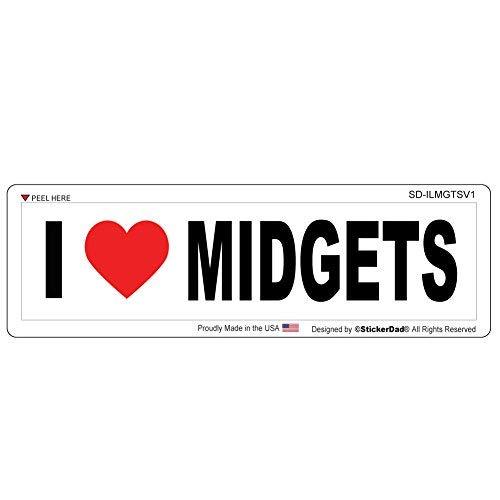 STICKER DAD Bumper Sticker - I LOVE Midgets - Full Color Printed ...