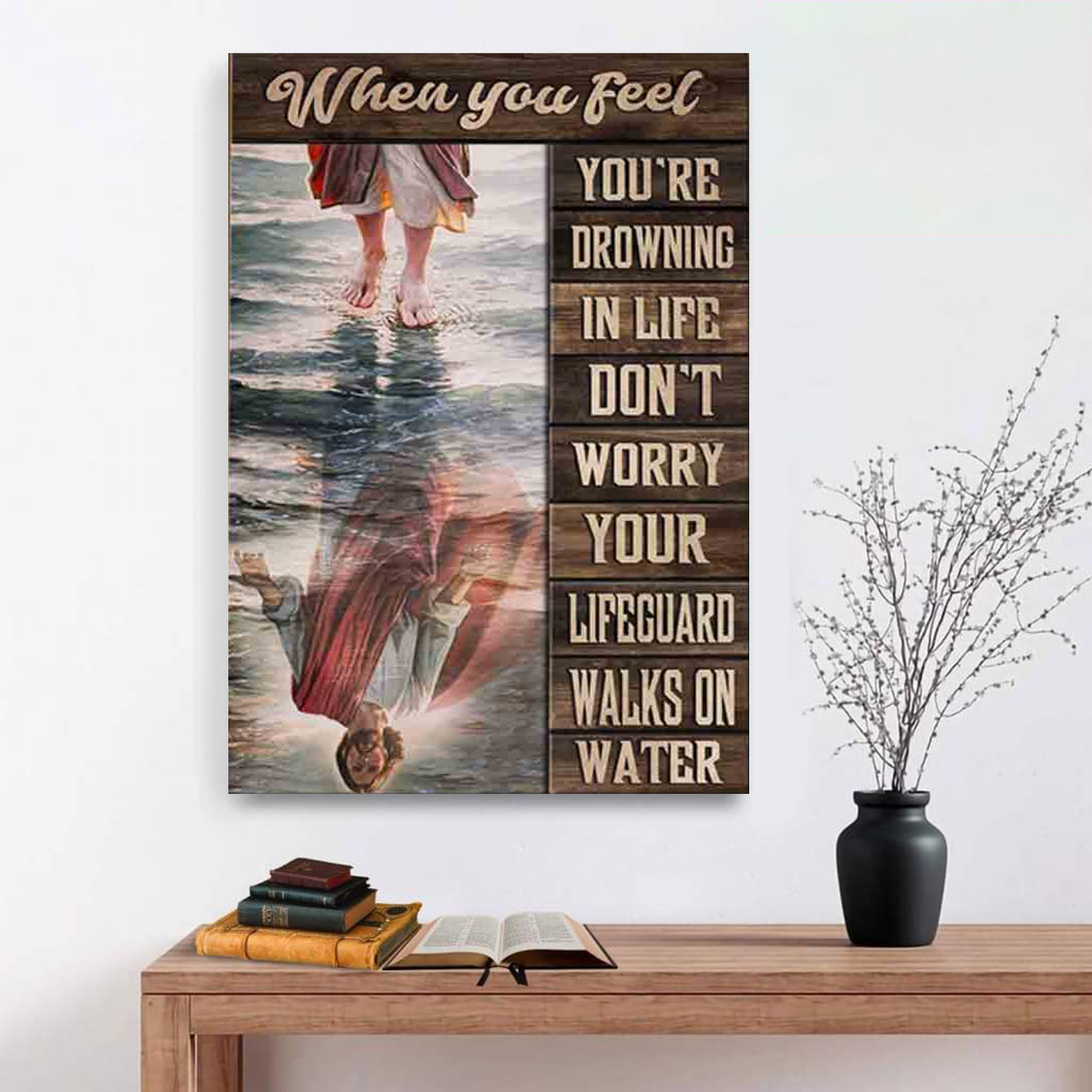 Jesus Walks On Water Poster Don’T Worry Your Lifeguard Walks On Water ...