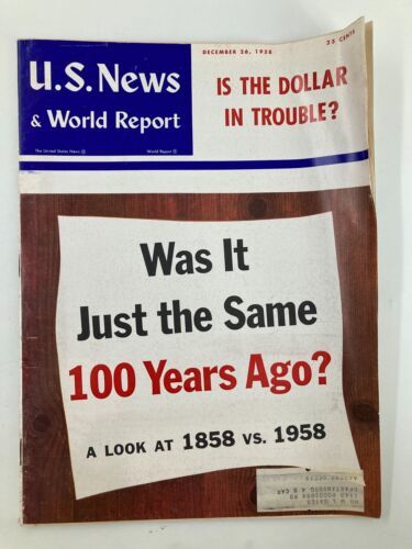 US News & World Report Magazine December 26 1958 A Look at 1858 vs 1958 ...