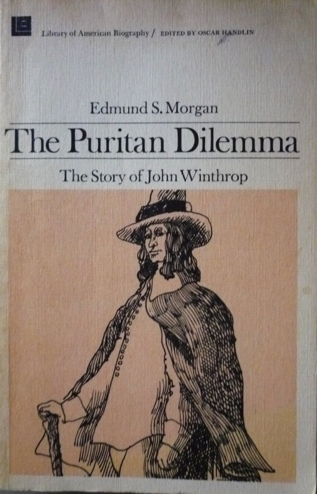 The Puritan Dilemma: The Story of John Winthrop (Library of American ...
