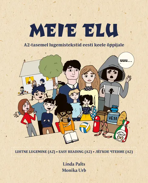 Meie elu. a2-tasemele lugemistekstid eesti keele õppijale - Books ...