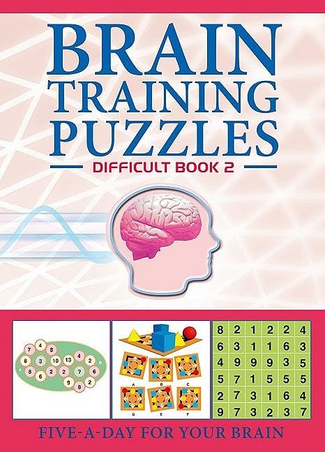 Brain Training Puzzles: Difficult Book 2: Five-A-Day for Your Brain ...