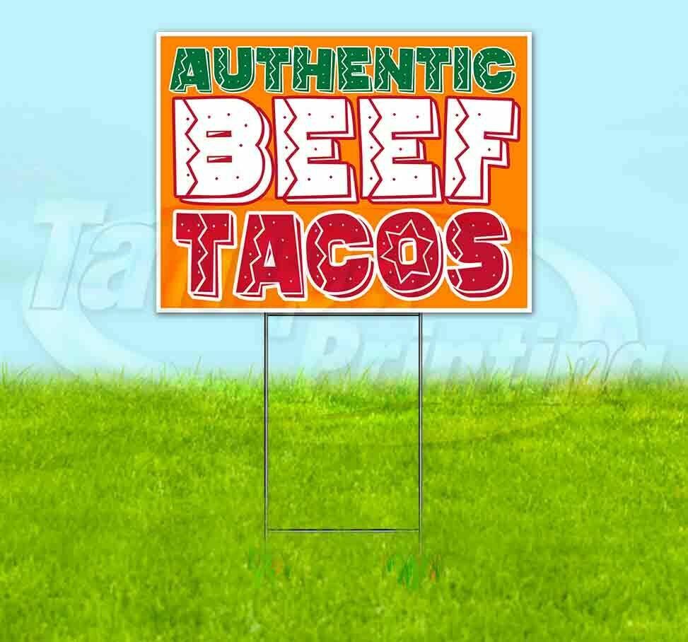 AUTHENTIC BEEF TACOS Yard Sign Corrugated Plastic Bandit Lawn ...