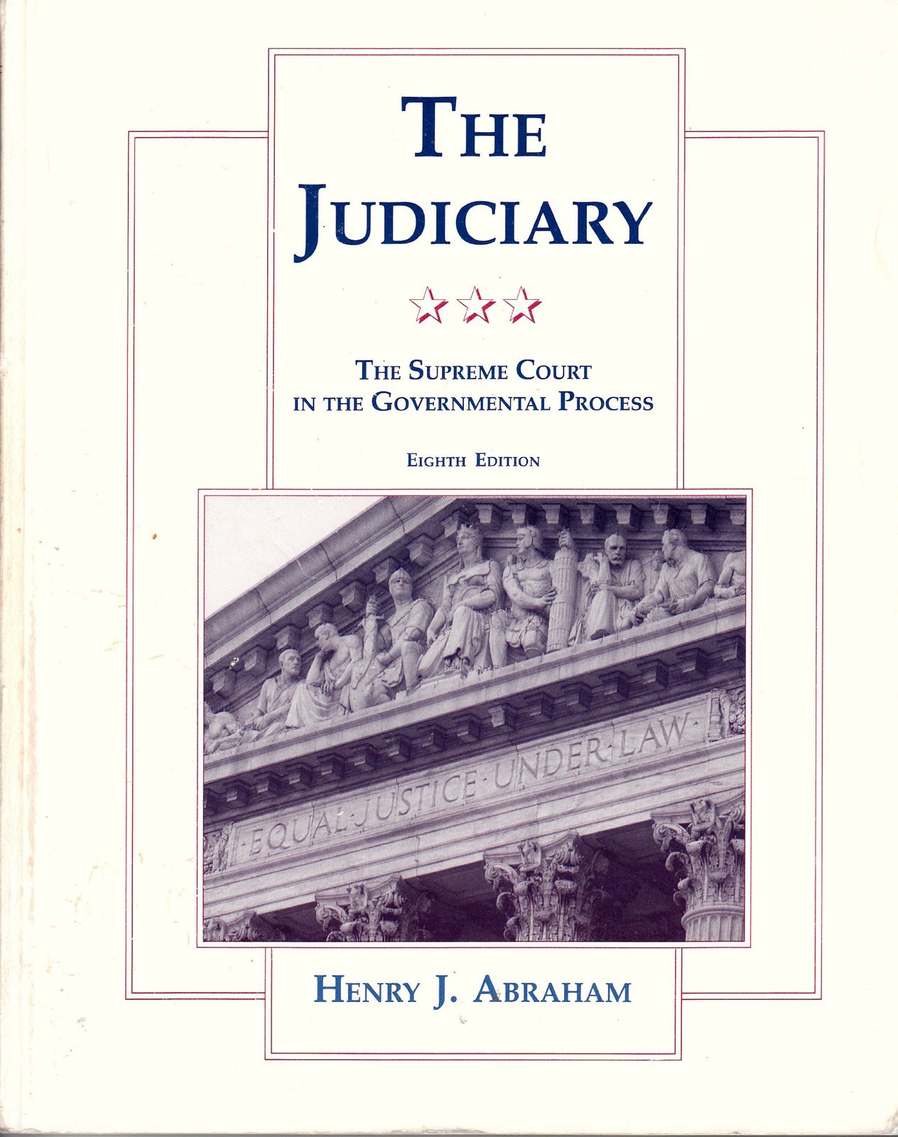 The Judiciary: The Supreme Court in the Governmental Process (8th ...