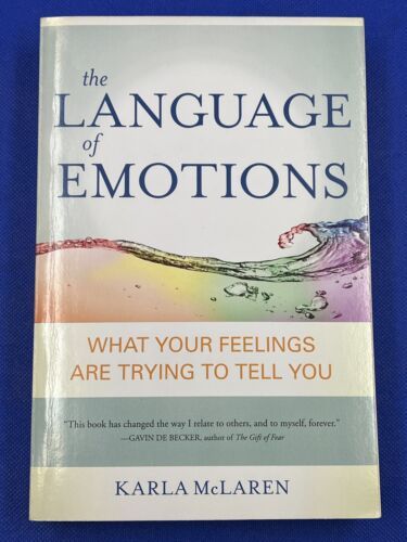 The Language of Emotions What Your Feelings Are Trying to Tell You - Books