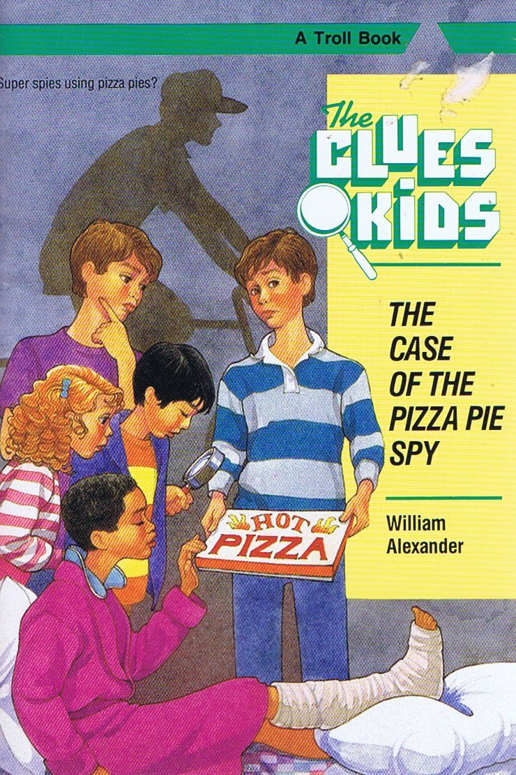The Case of the Pizza Pie Spy (Clues Kids) Alexander, William - Books