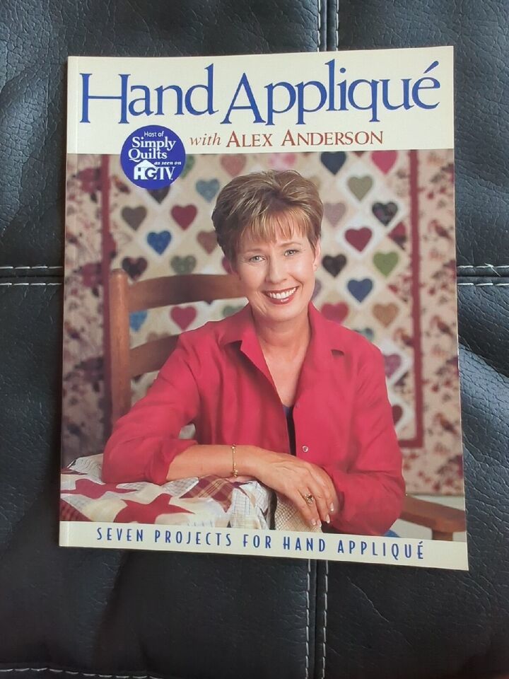 Alex Anderson Hand Applique Quilt Pattern Projects Uncut Templates Sew ...