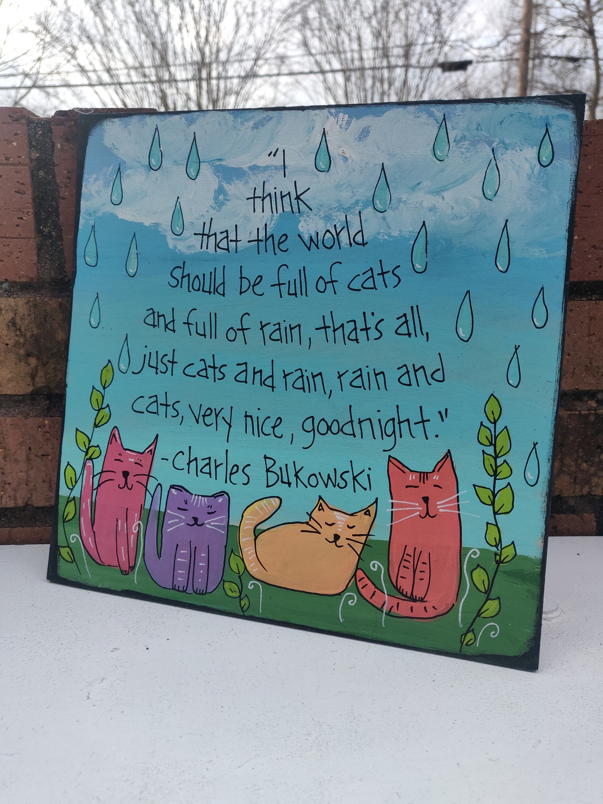 Charles Bukowski quote painting on 10 x 10 x 1/8" wood panel, cats and ...