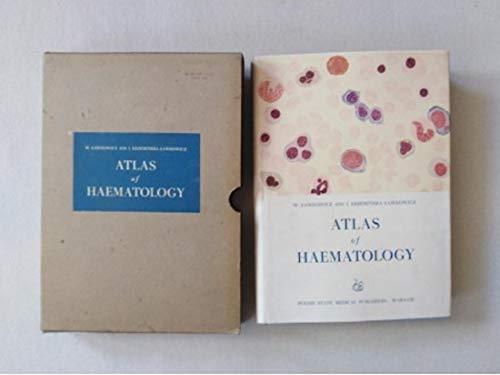 Atlas of haematology: And the principles of diagnosis of blood diseases ...