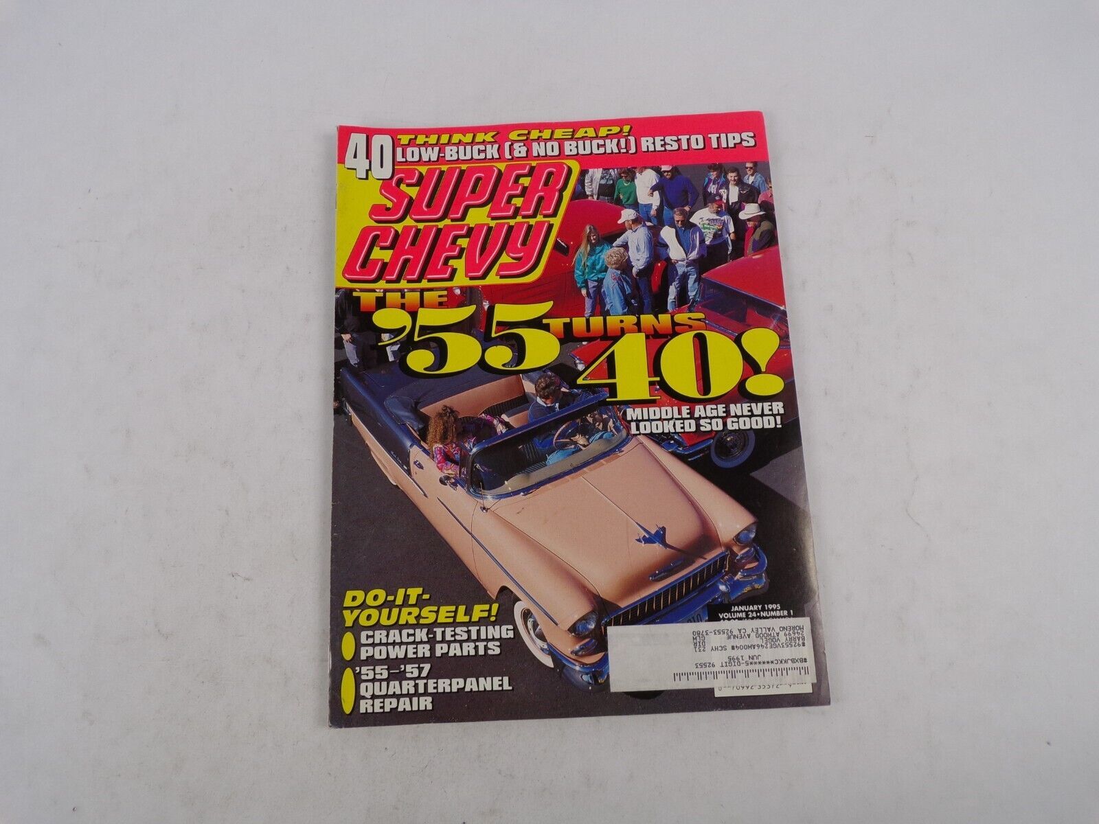 January 1995 Super Chevy The '55 Turns 40! Middle Age Never Looked So ...