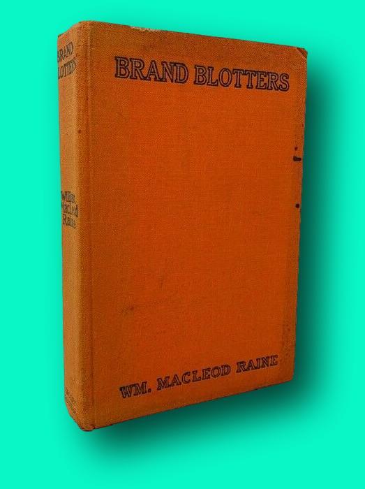 Rare William MacLeod Raine / Brand Blotters 1912 - Books