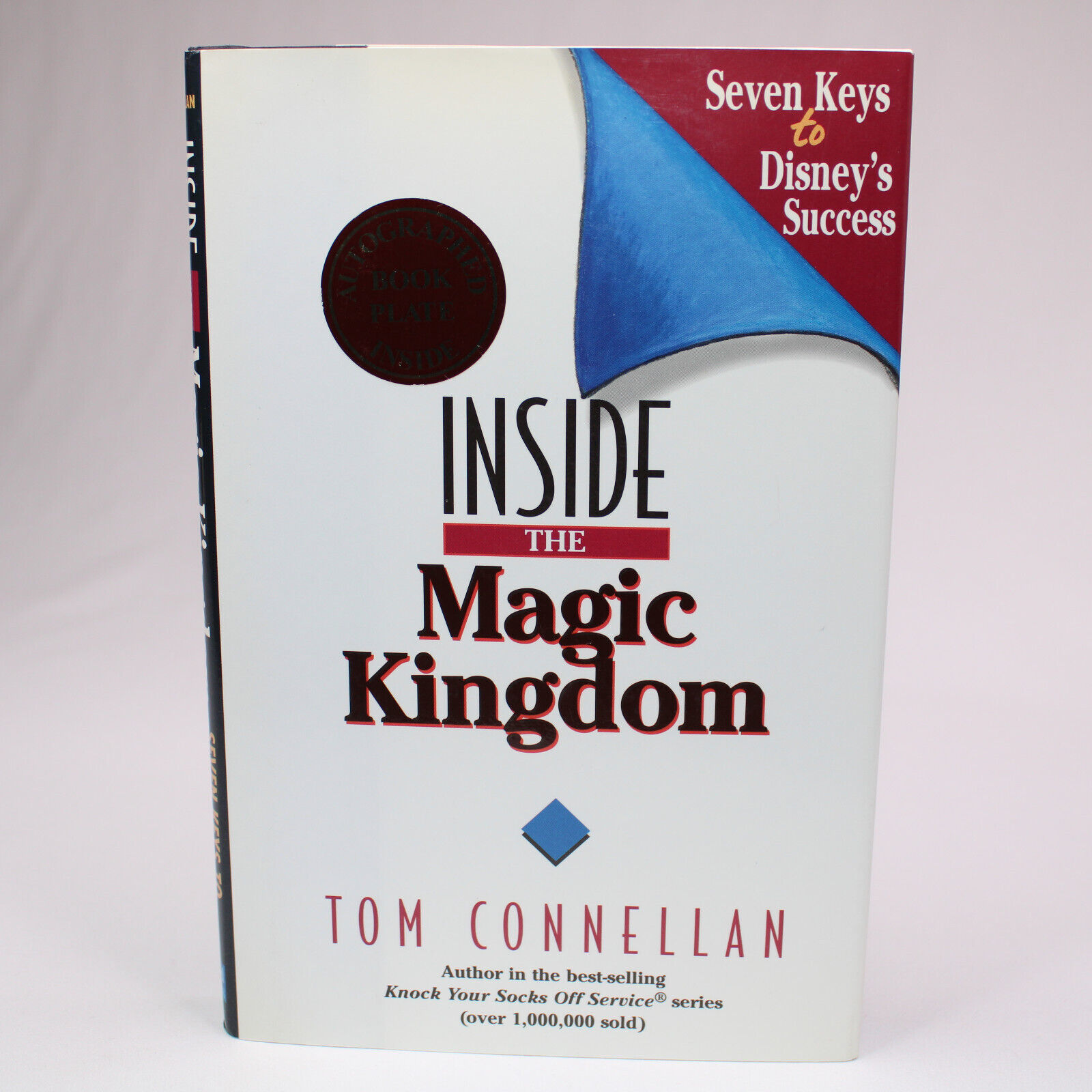 SIGNED Inside The Magic Kingdom Seven Keys Disneys Success By Tom ...