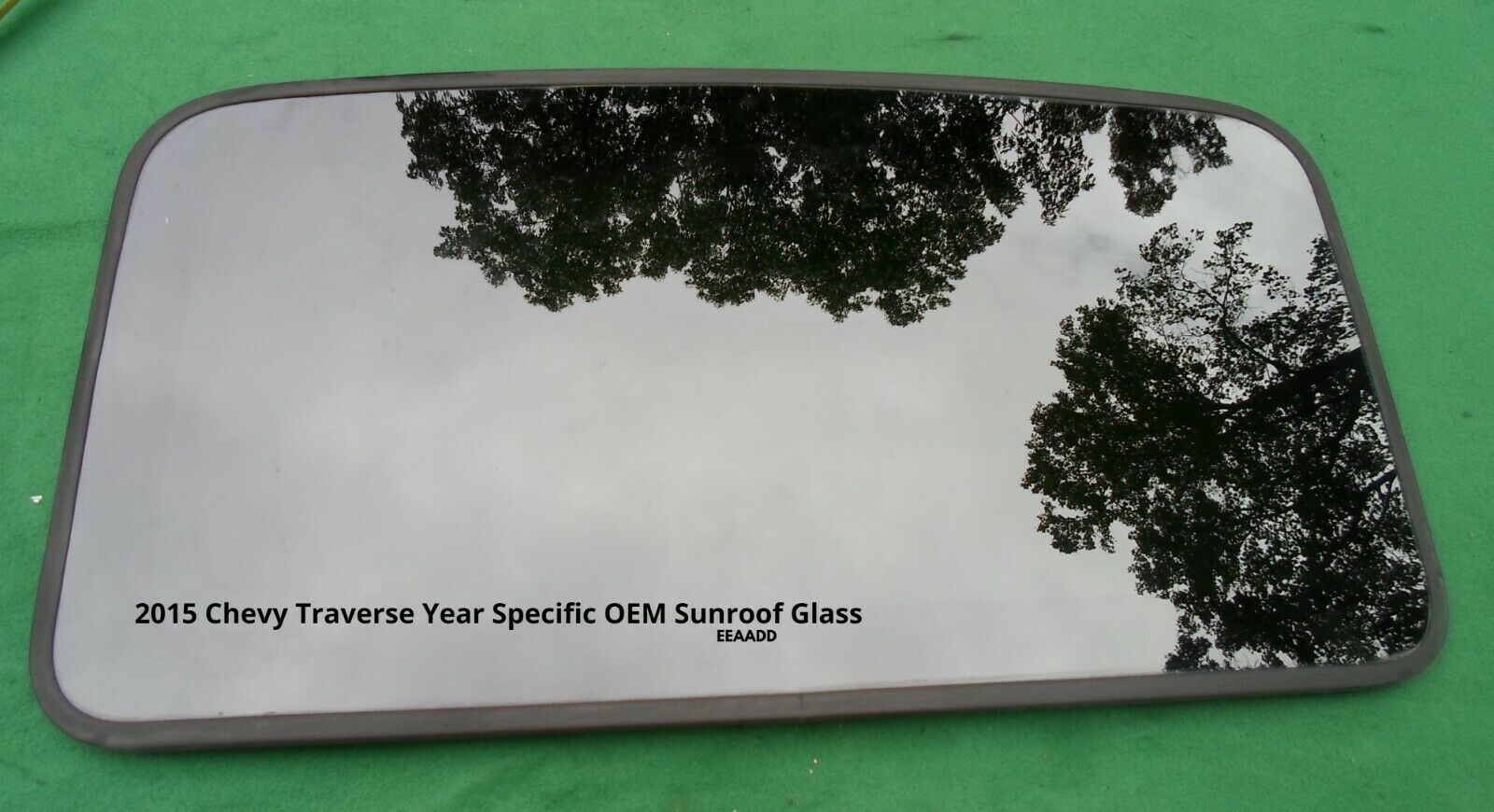 2015 CHEVY TRAVERSE OEM FACTORY YEAR SPECIFIC SUNROOF GLASS PANEL FREE ...