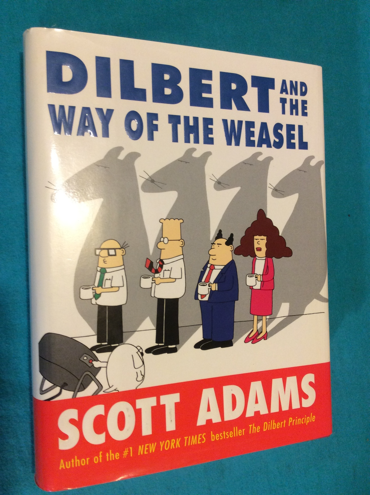 DILBERT AND THE WAY OF THE WEASEL by SCOTT ADAMS - FIRST EDITION FIRST ...