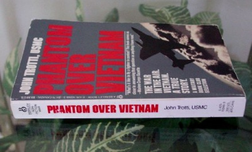 John Trotti USMC Fighter Pilot-Phantom Over Vietnam-1986 Vintage ...
