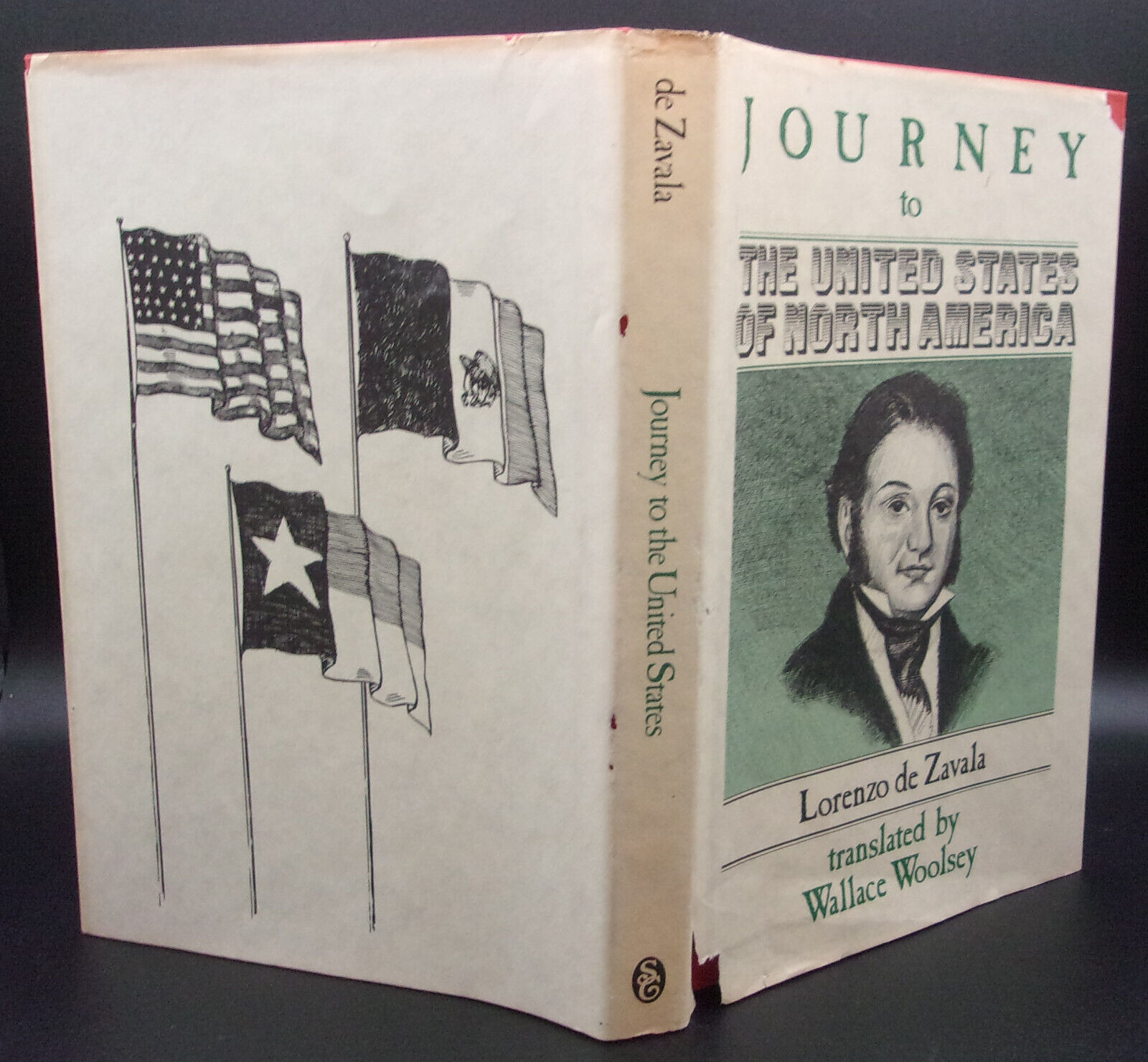 Lorenzo de Zavala JOURNEY TO THE UNITED STATES OF NORTH AMERICA First ...