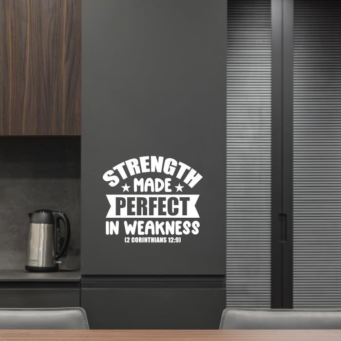 Strength Made Perfect in Weakness 2 Corinthians 12:9 Vinyl Decal ...