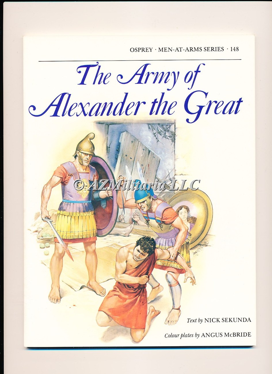 The Army of Alexander the Great Men At Arms Series (148) - Books