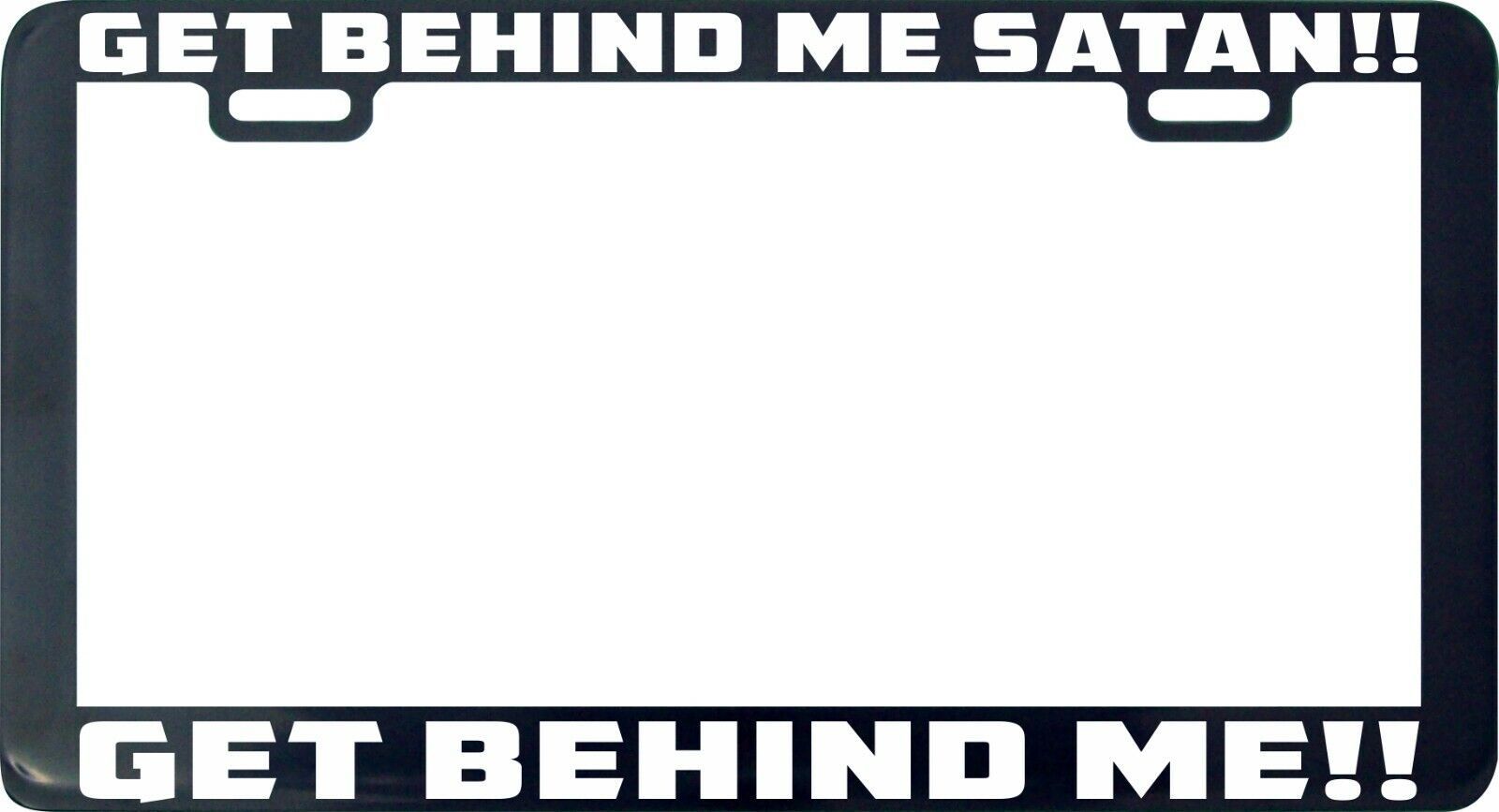 Get Behind Me Satan get behind me Satan funny license plate frame ...