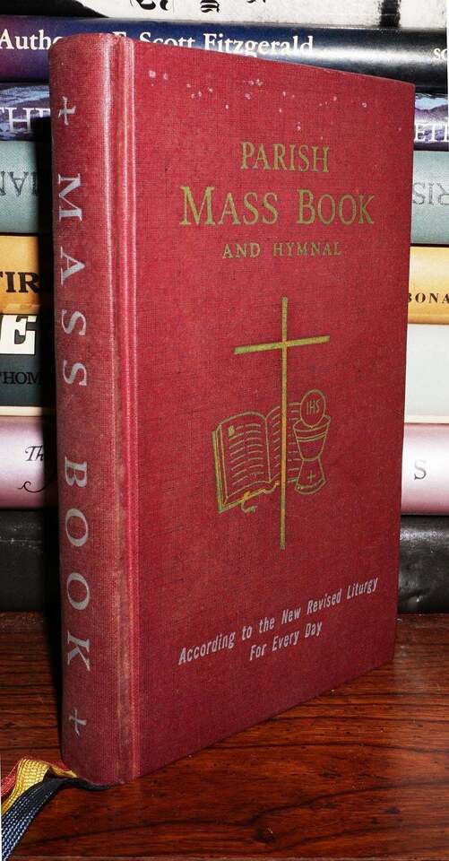 PARISH MASS BOOK AND HYMNAL According to the New Revised Liturgy for ...