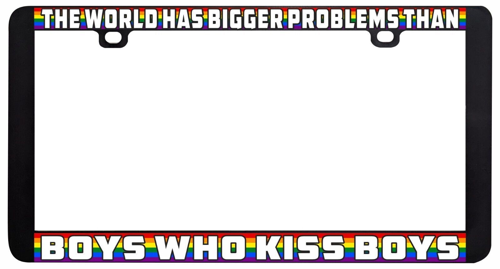THE WORLD HAS BIGGER PROBLEMS THAN GAY LESBIAN LGBTQ RAINBOW LICENSE ...