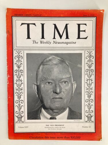 VTG Time Magazine June 3 1935 Vol 25 No. 22 Vice President John Nance ...