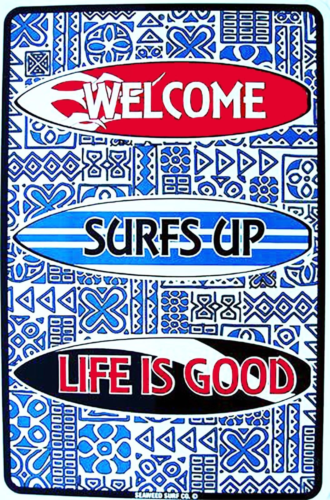 Welcome Surfs Up Life is Good Surfing Beach Life Aluminum Sign ...