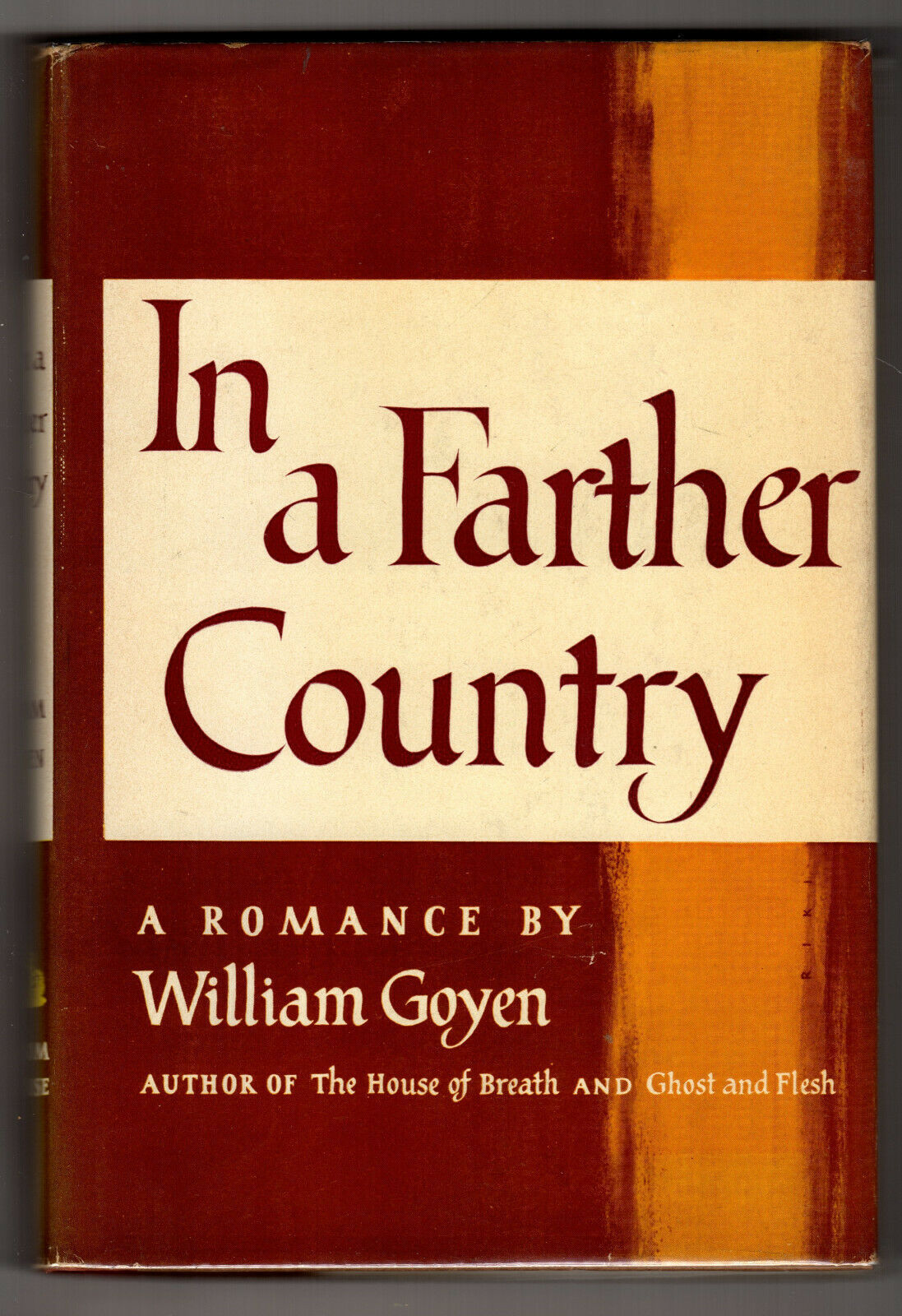 William Goyen IN A FARTHER COUNTRY First edition 1955 Texas author's ...