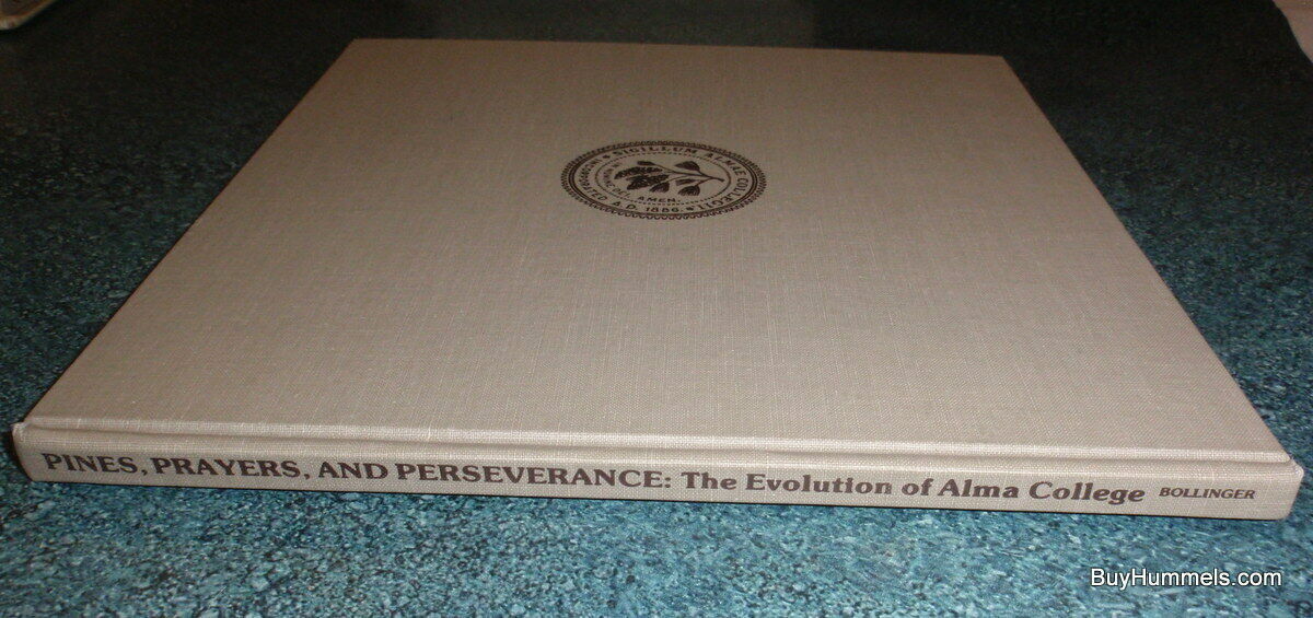 Alma College: Pines, Prayers, and Perseverance - Donna Bollinger 1976 ...