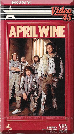 VHS - April Wine: Video45 Release (1984) *Myles Goodwyn / Jerry Mercer ...