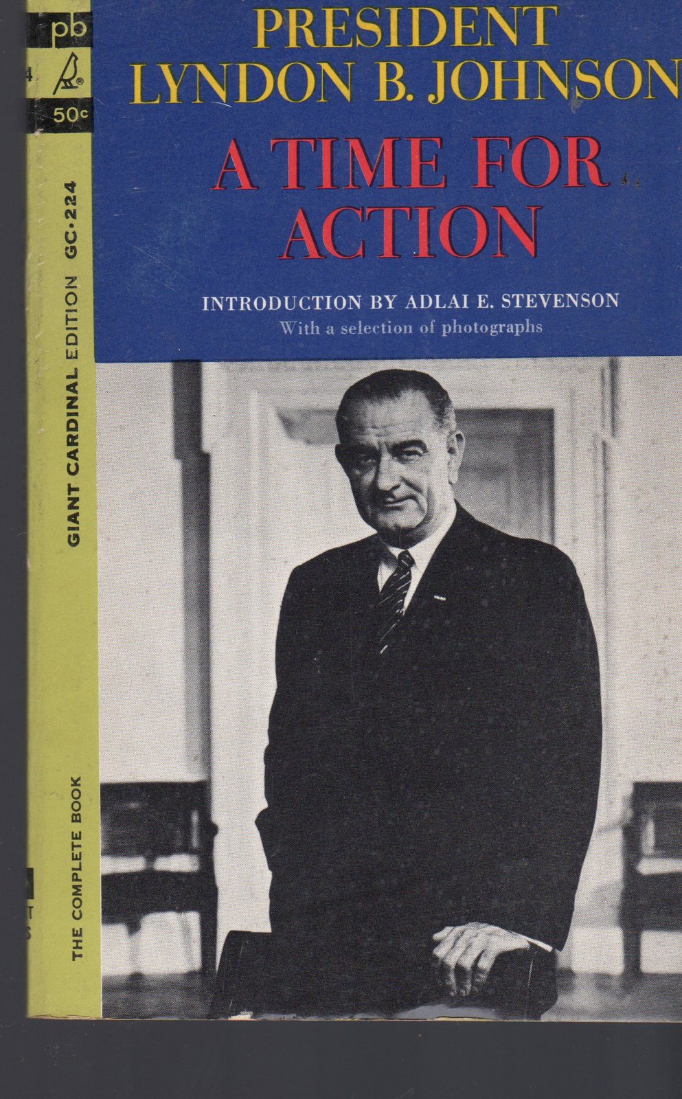 President Lyndon B. Johnson: A Time For Action By Lyndon B. Johnson ...