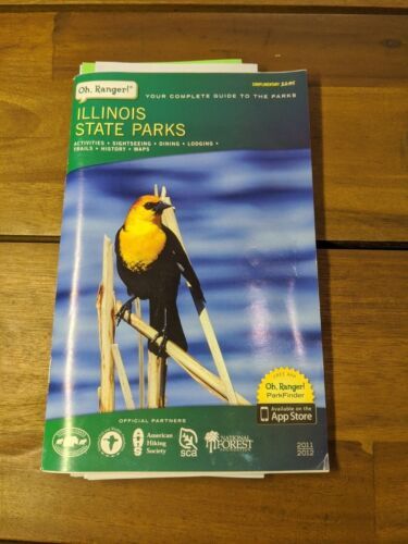 2011 2012 Oh Ranger Illinois State Parks Map Brochure With Extras - US