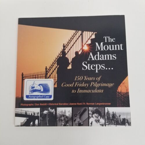 The Mount Adams Steps: 150 Years of Pilgrimage to Immaculata, Signed ...