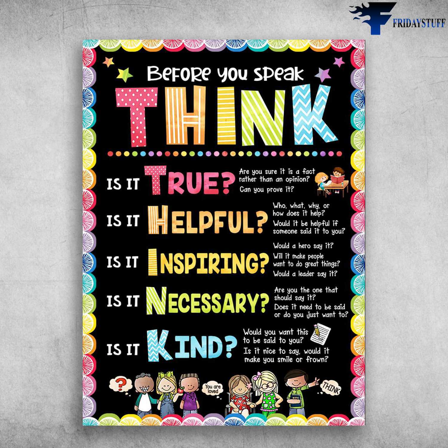 Classroom Poster Before You Speak Think Is It Trues Is It Helpful Is It ...