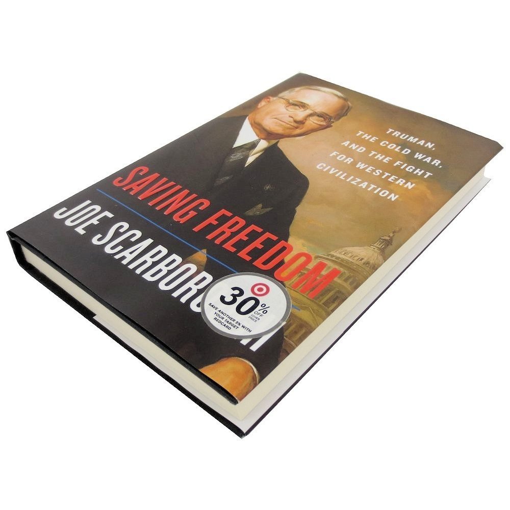 Saving Freedom: Truman, the Cold War, and the Fight by Joe Scarborough ...