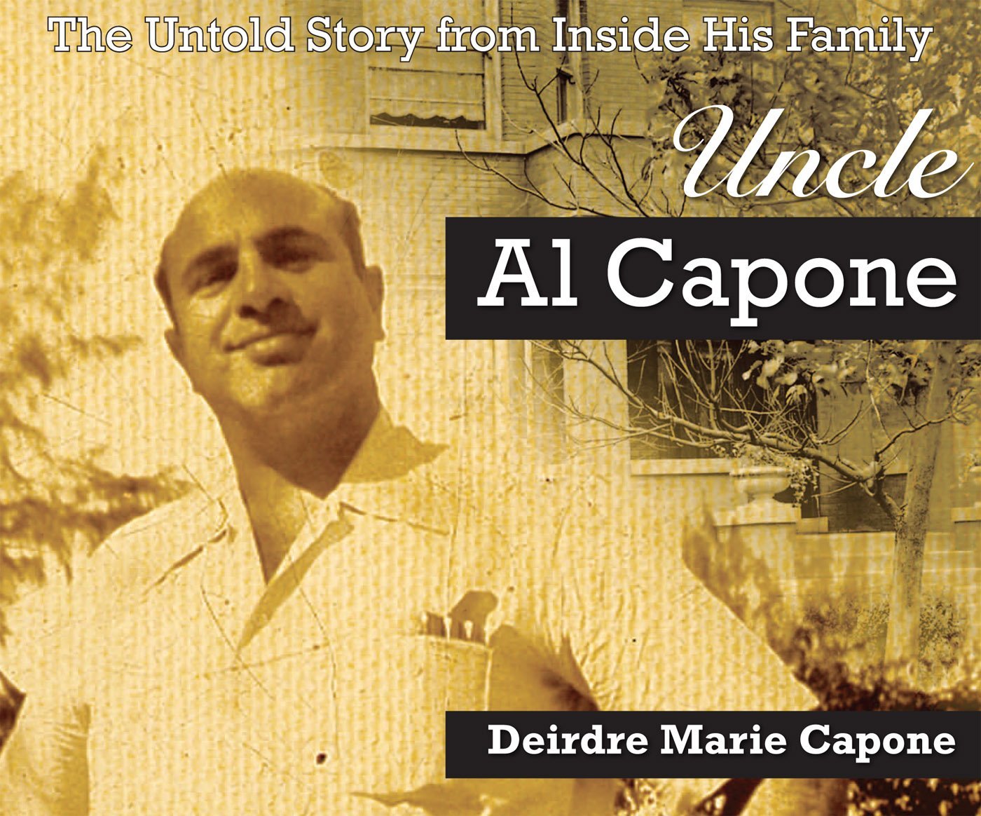 Uncle Al Capone: The Untold Story from Inside His Family [Audio CD ...