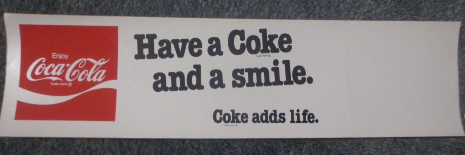 Have a Coke and a smile Coke adds life Bumper Sticker New 11" X 3" - Soda