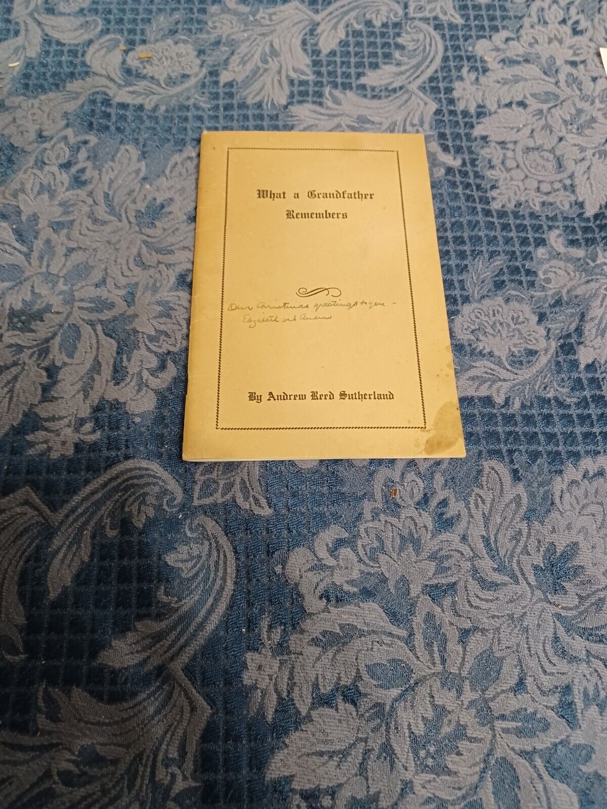 What A Grandfather Remembers Andrew Reed Sutherland Western NY History ...