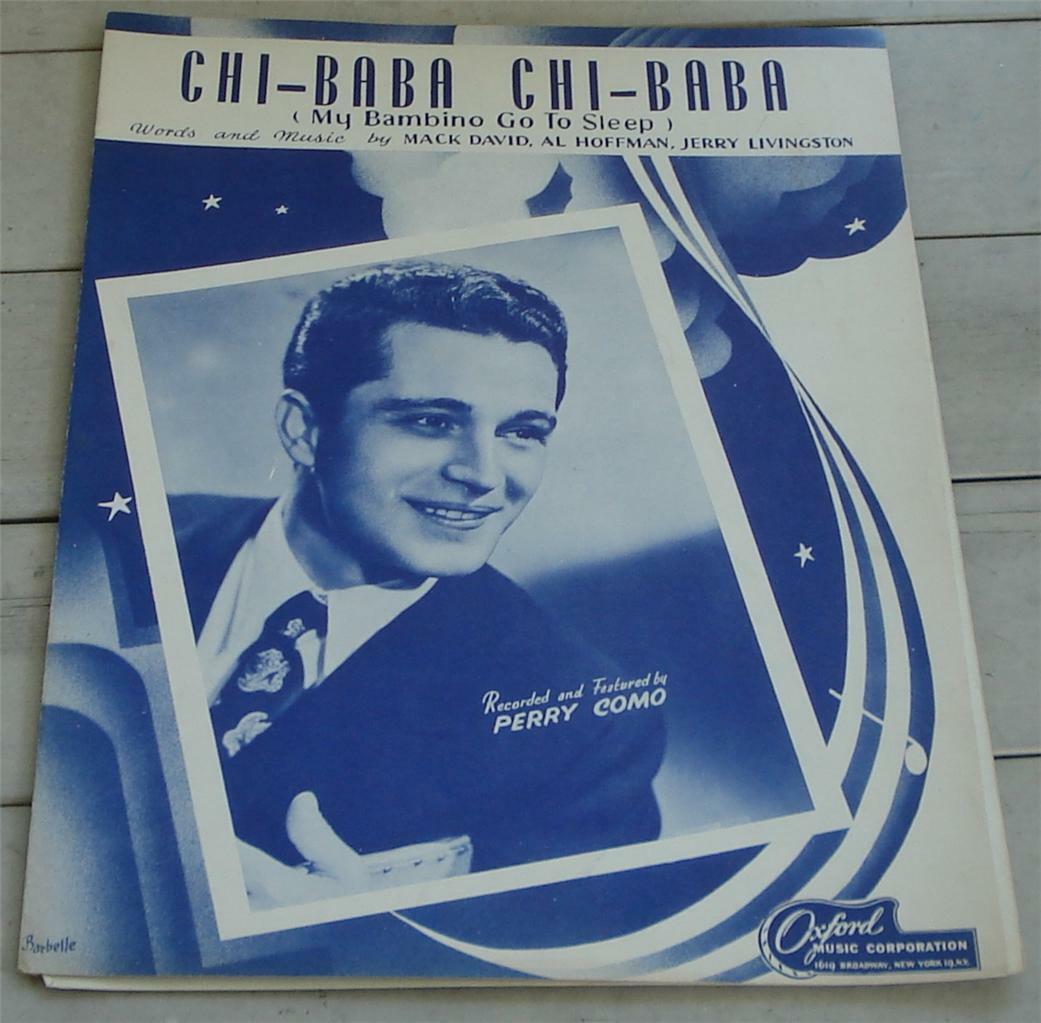 Chi-Baba, Chi-Baba, My Bambino Go To Sleep 1947 OLD SHEET MUSIC ...