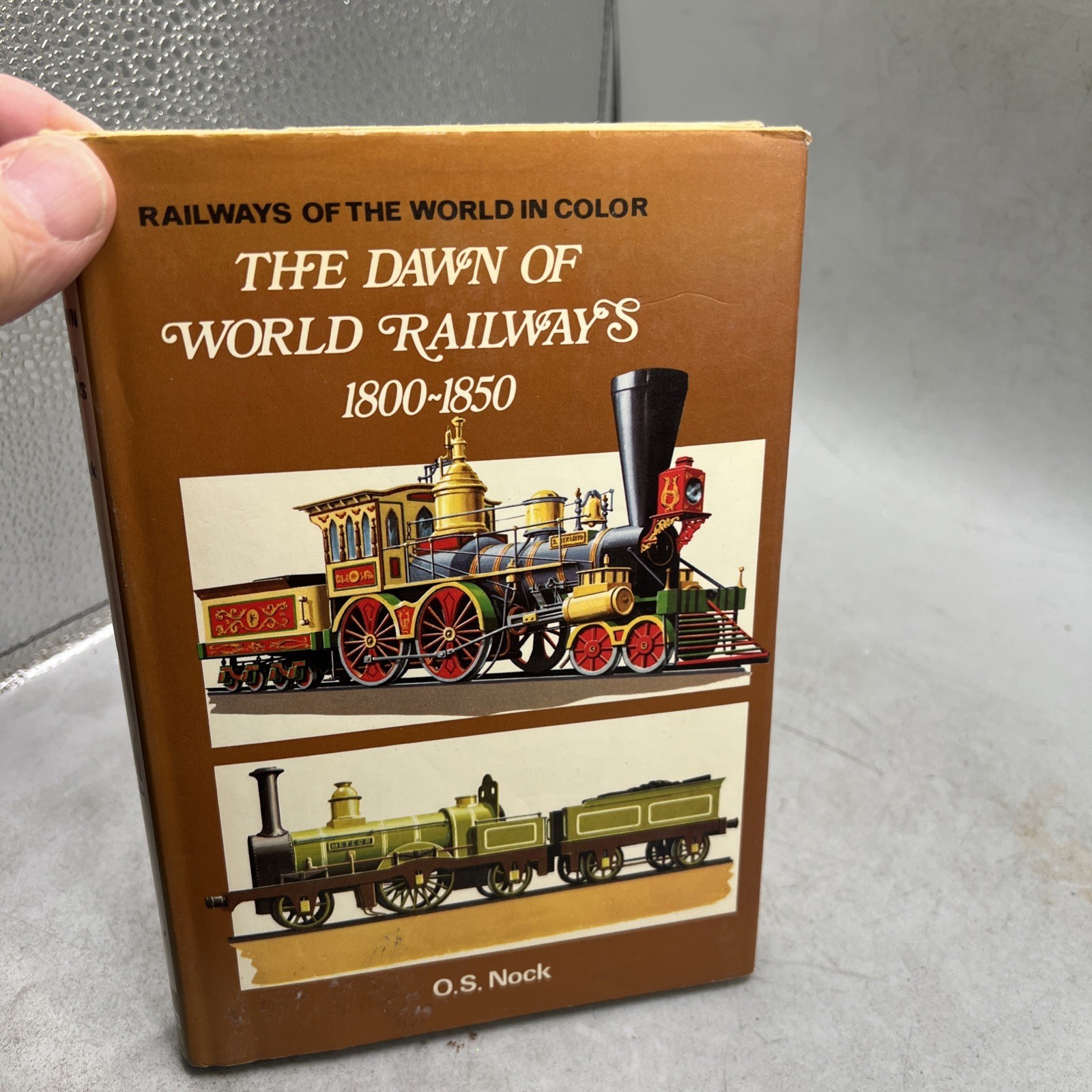 THE DAWN OF WORLD RAILWAYS, 1800-1850: By Wendy Meadway & Oswald ...