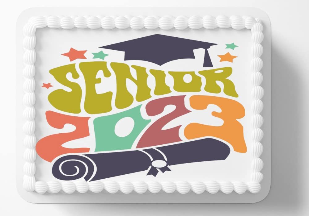 Senior Class Of 2023 Graduation Grad Edible Image Edible Cake Topper ...